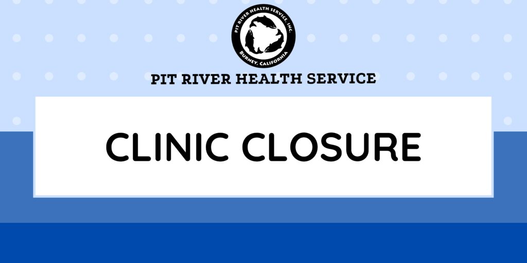 Clinic Closure - Pit River Health Services